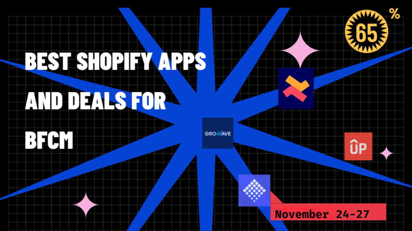 16 Best Shopify Apps and Deals for BFCM [2024] - LogBase